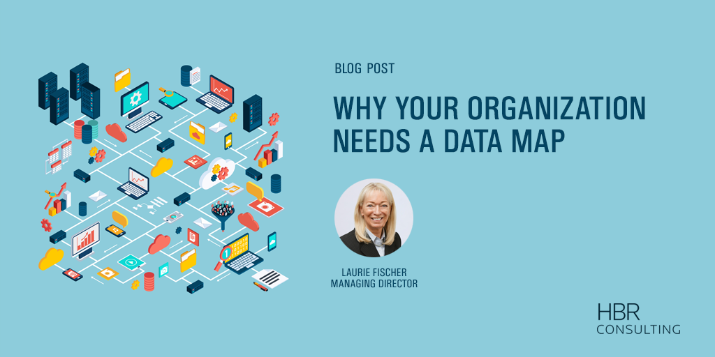 Why Your Organization Needs a Data Map